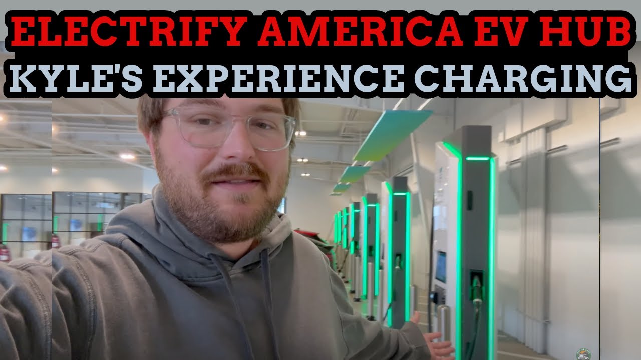 Kyle Goes To Electrify America's EV Charging Flagship & Likes It ...