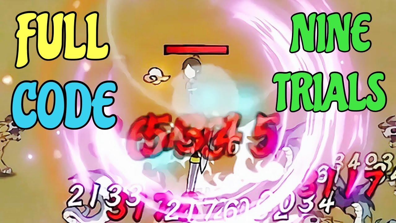 Hướng Dẫn Nhập Full Code Nine Trials - Thí Luyện Cửu Trọng - YouTube