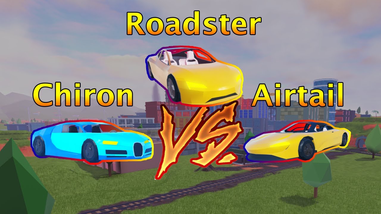 Roblox Jailbreak Chiron VS Roadster VS Airtail - YouTube