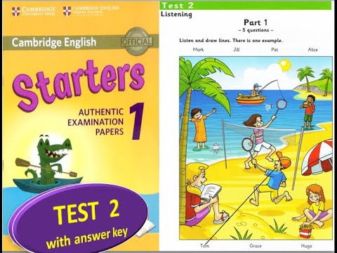 STARTERS AUTHENTIC 1 TEST 2 WITH ANSWER KEY - YouTube