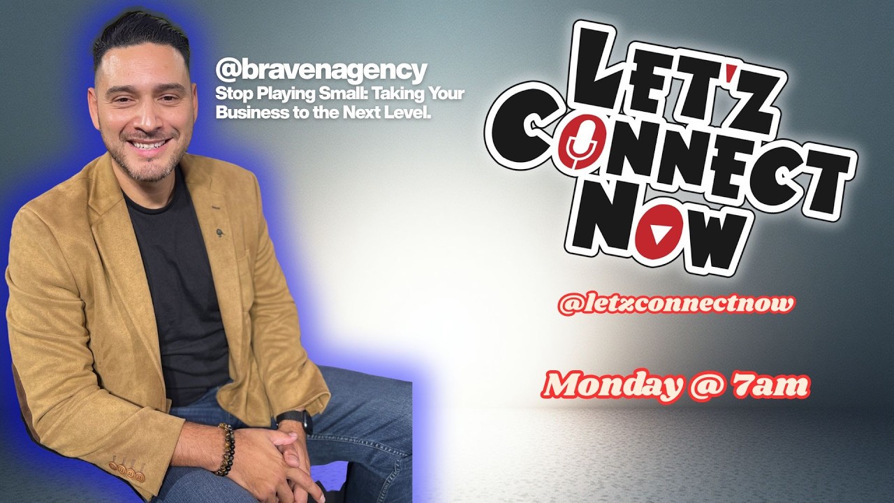 Let'z Connect Now Episode 108 Braven Agency - YouTube