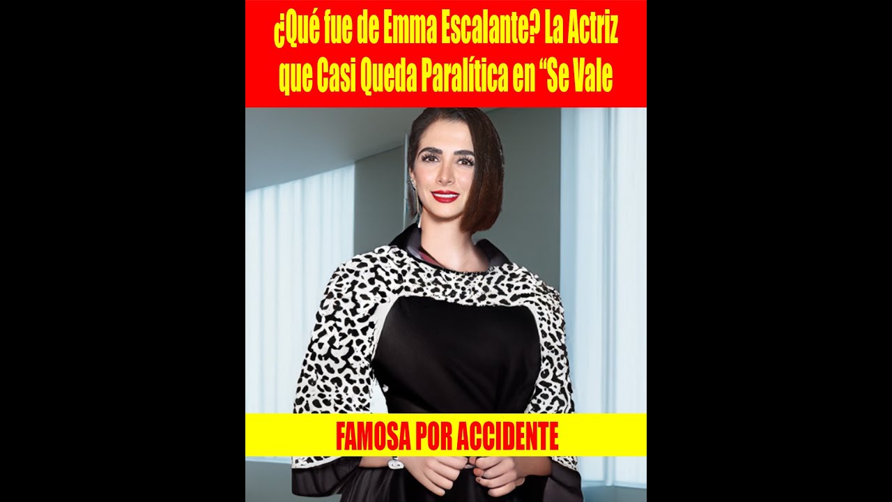 ¿Qué fue de Emma Escalante? La Actriz que Casi Queda Paralítica en “Se ...
