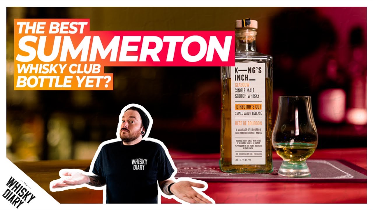 The Best Summerton Bottle Yet? Kings Inch Directors Cut Review - YouTube