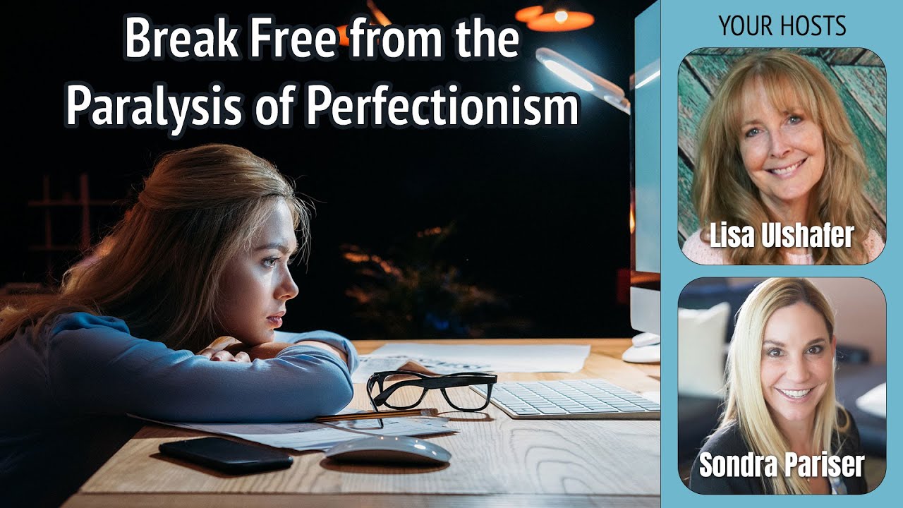 Breaking Free from the Paralysis of Perfectionism | Ep. 14 - YouTube