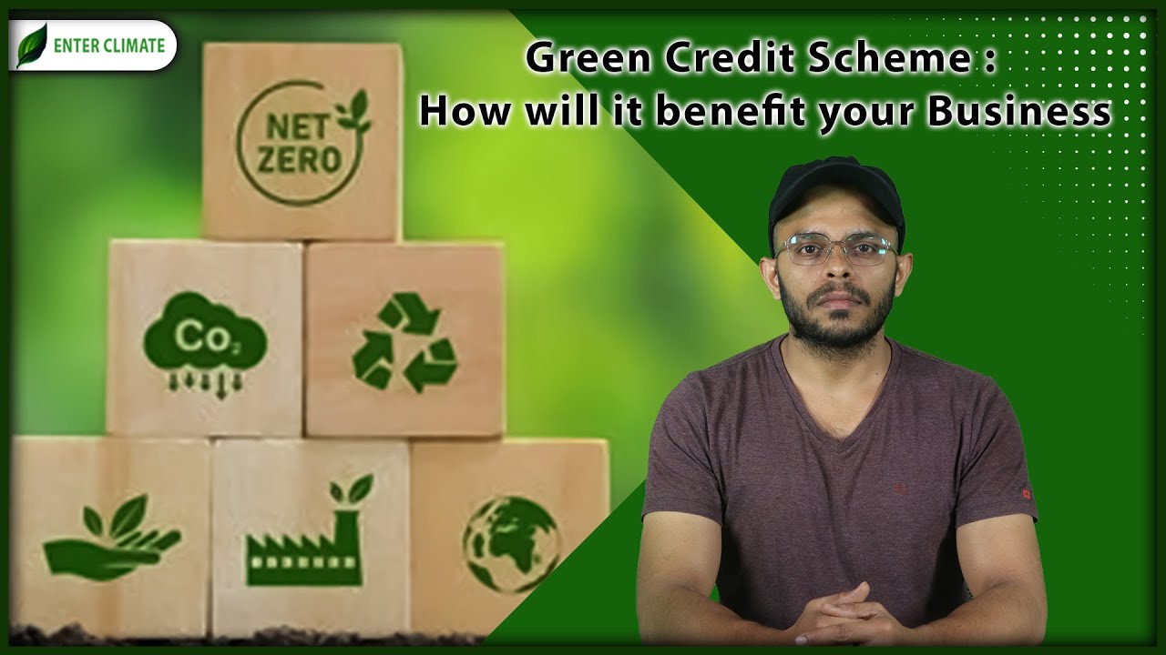 Green Credit Scheme How will it benefit your Business | Enterclimate ...