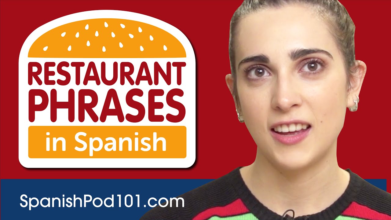 All Restaurant Phrases You Need In Spanish Learn Spanish In 20 Minutes