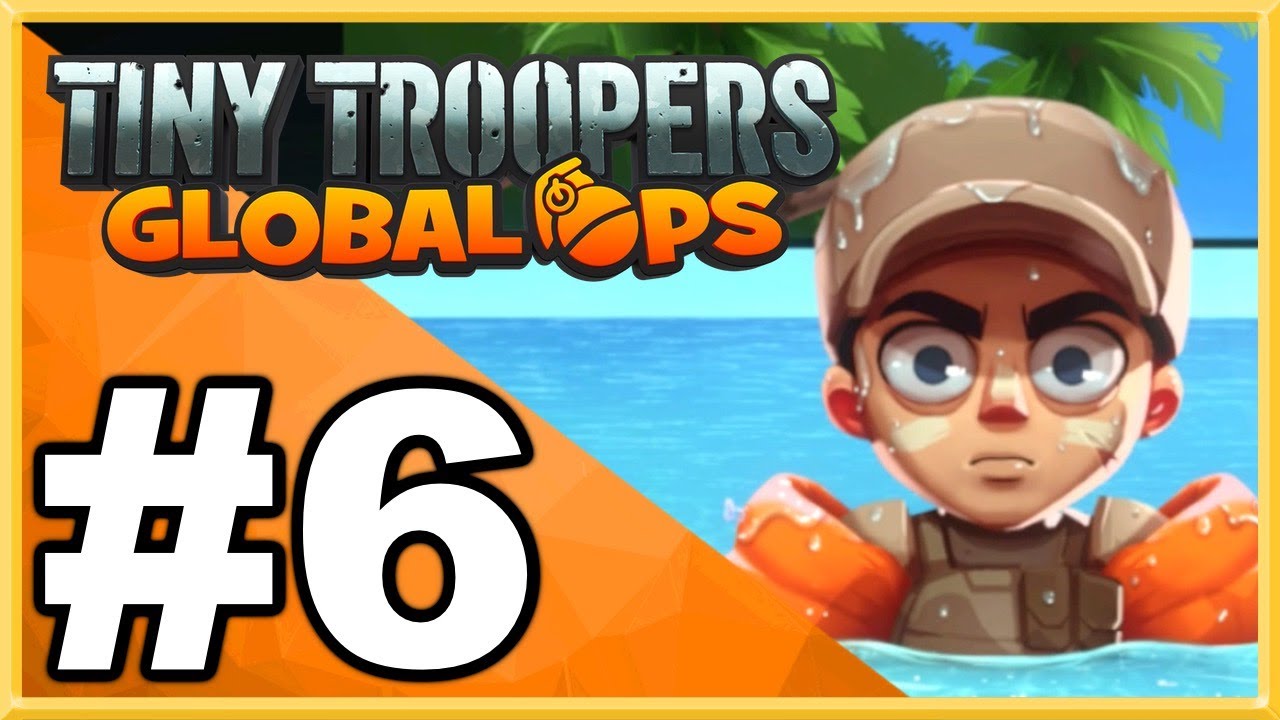 Tiny Troopers: Global Ops WALKTHROUGH PLAYTHROUGH LET'S PLAY GAMEPLAY - Part 6 - YouTube