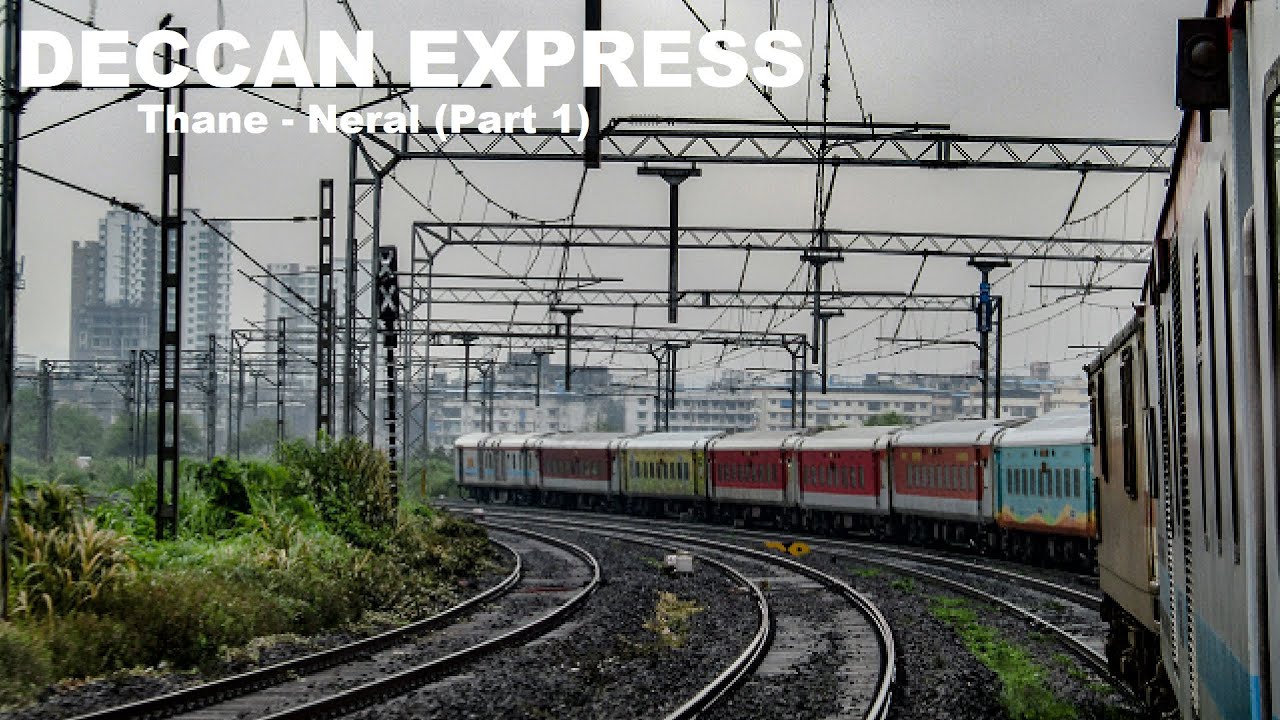 DECCAN EXPRESS FULL JOURNEY COMPILATION | Part 1 | Thane To Neral - YouTube