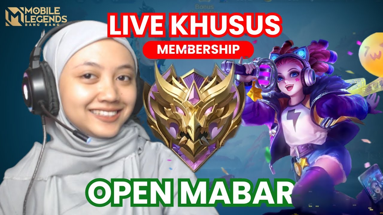 LIVE MOBILE LEGENDS (KHUSUS MEMBERSHIP) |MYTHIC BINTANG 13 TO MYTHIC GLORY - YouTube
