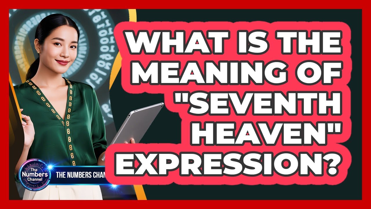 What Is The Meaning Of "Seventh Heaven" Expression? - YouTube