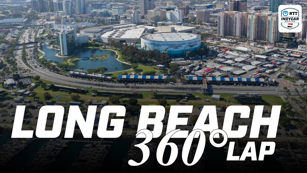 Track Tour! 360° lap on the iconic Streets of Long Beach | INDYCAR ...