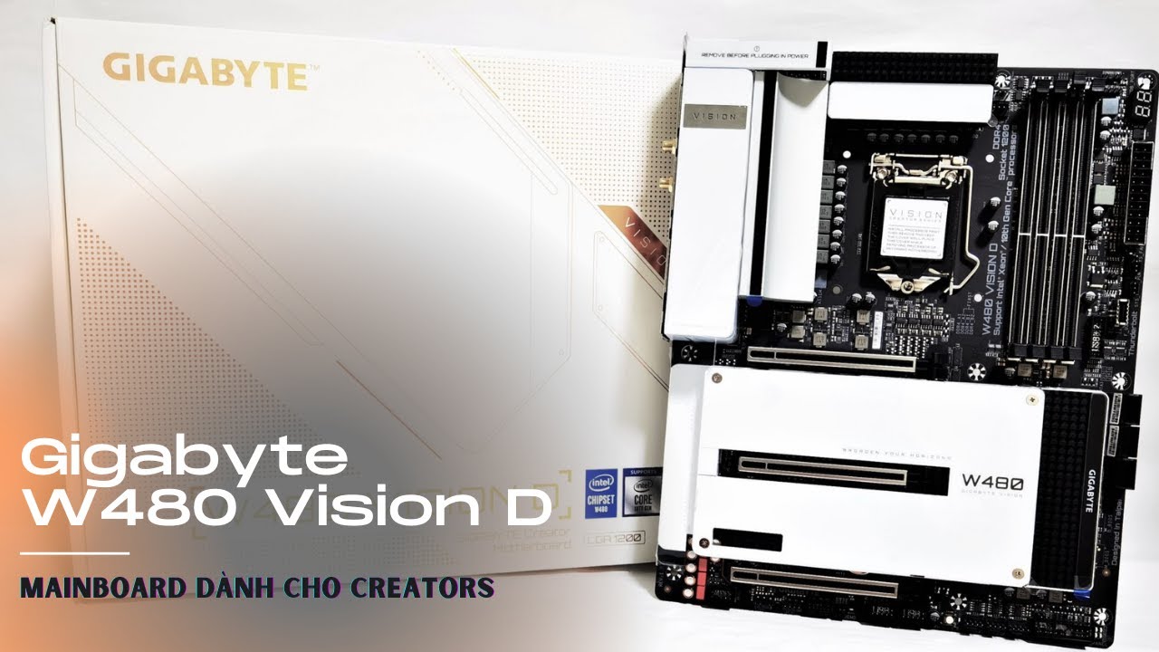 [Review] Mainboard Gigabyte W480 Vision D - Hiệu năng mạnh mẽ dành cho ...