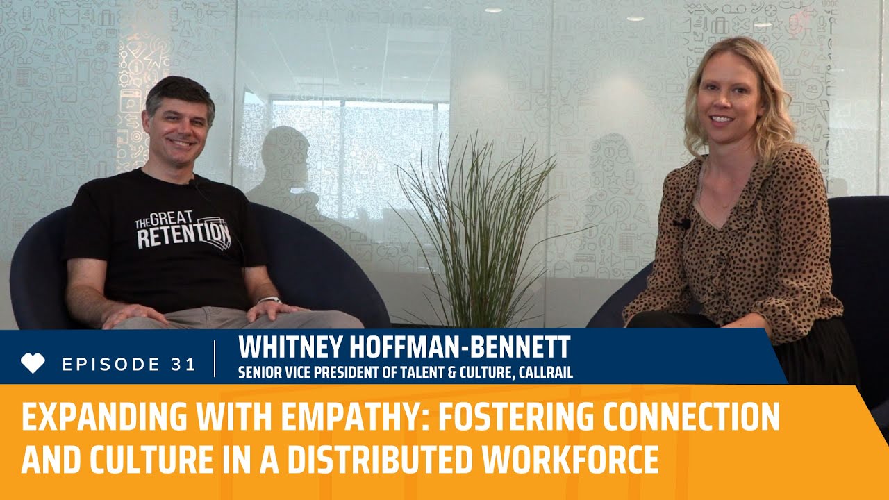 31. Fostering Connection and Culture in a Distributed Workforce with Whitney Hoffman-Bennett ...