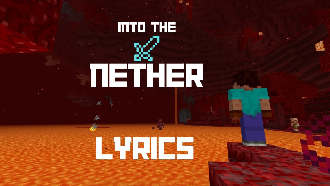 Into the Nether lyrics - YouTube