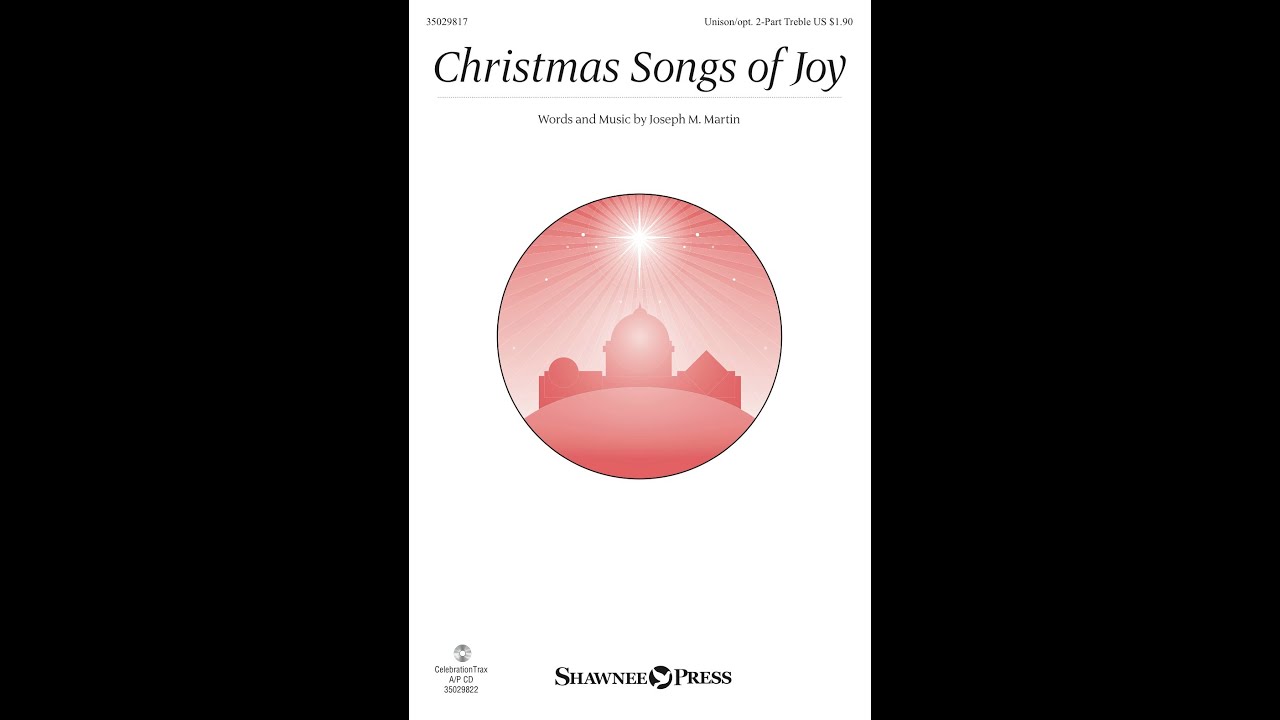 CHRISTMAS SONGS OF JOY (Unison Choir) - Joseph M. Martin - YouTube