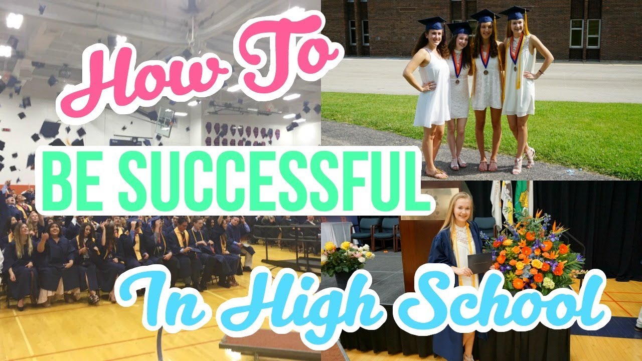 how-to-be-successful-in-high-school-youtube