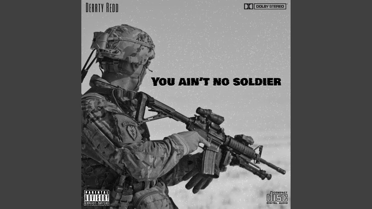 You ain't no soldier - YouTube