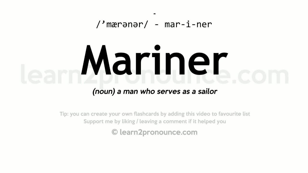 Pronunciation of Mariner | Definition of Mariner - YouTube