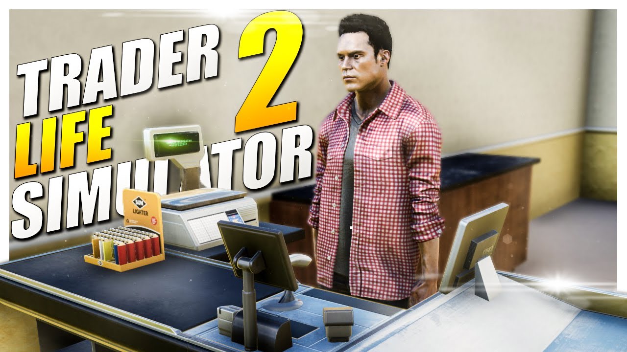 Starting a Business in a Small Town Is ROUGH // Trader Life Simulator 2 ...