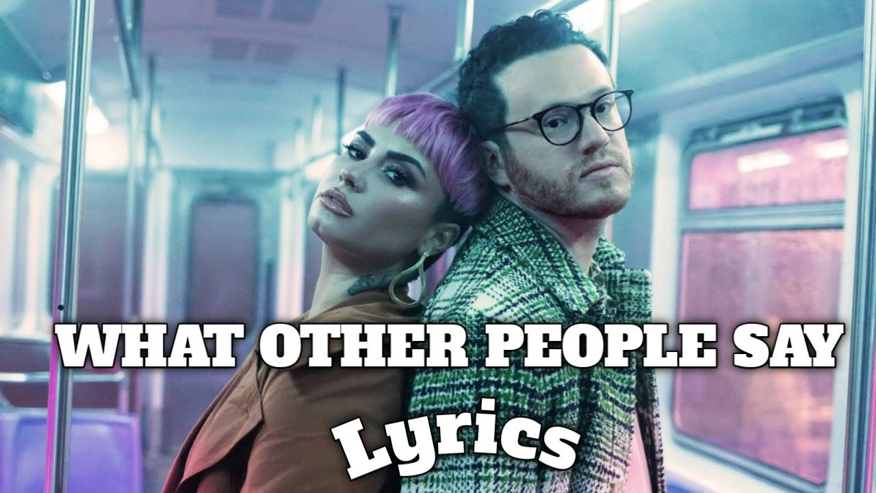 Demi Lovato&Sam Fischer_ What Other People Say_ Lyrics Vedio - YouTube
