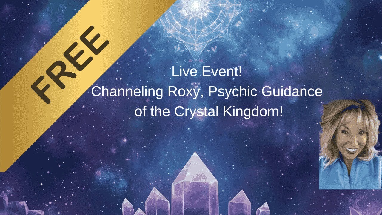 Live Channeling : Guidance from Roxy ~sassiest Straight-Shootin Light Being of the Crystal ...
