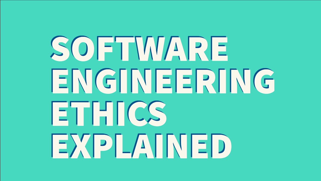 SOFTWARE ENGINEERING ETHICS EXPLAINED YouTube software-engineering-ethics-explained-youtube