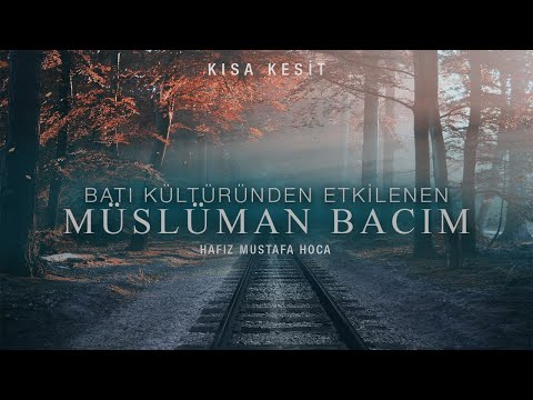 Batı kültüründen etkilenen Müslüman Bacım! | Kısa Kesit | Hafız Mustafa Hoca