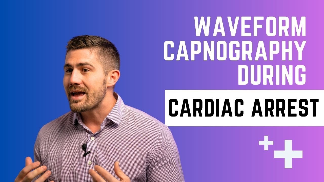 Using Waveform Capnography in Cardiac Arrest - YouTube