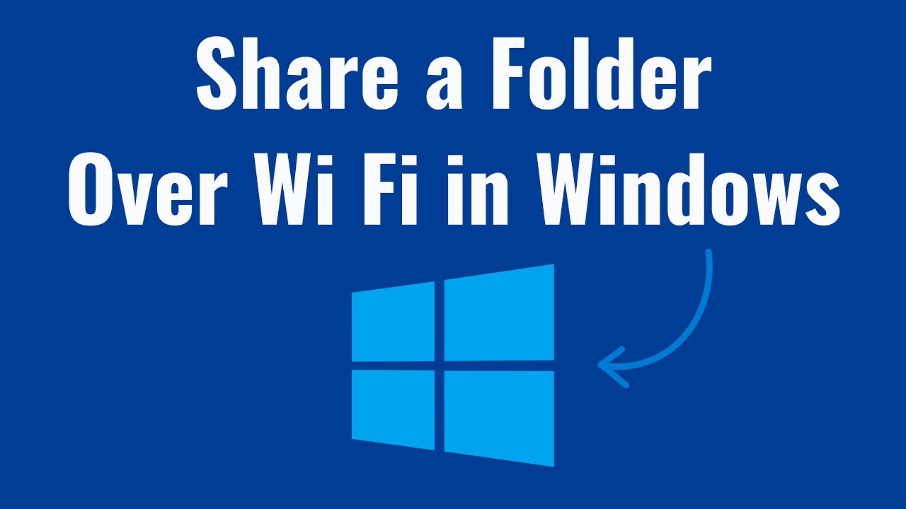 How to Share a Folder Over Wi Fi in Windows 10/11 - YouTube