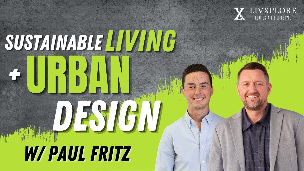 Exploring Sustainable Living and Urban Design with Paul Fritz - YouTube