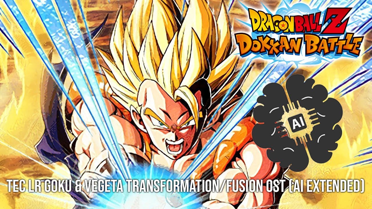 DBZ Dokkan Battle | TEC LR Goku & Vegeta Tranformation/Fusion OST (AI ...