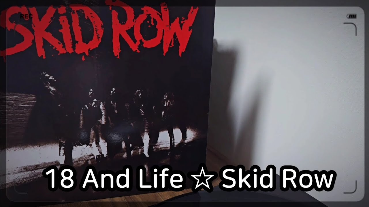 (LP) 18 And Life ☆ Skid Row - YouTube