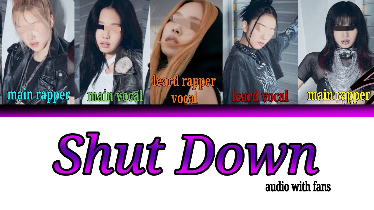 Your Girl Group 5 Members - (Shut Down) by; BlackPink//audio with fans ...