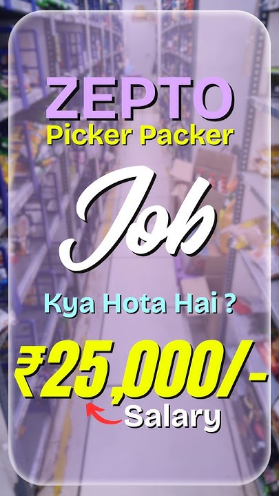 zepto picker packer job kam kya hota hai?? Earning zepto picker packer salary! # ...