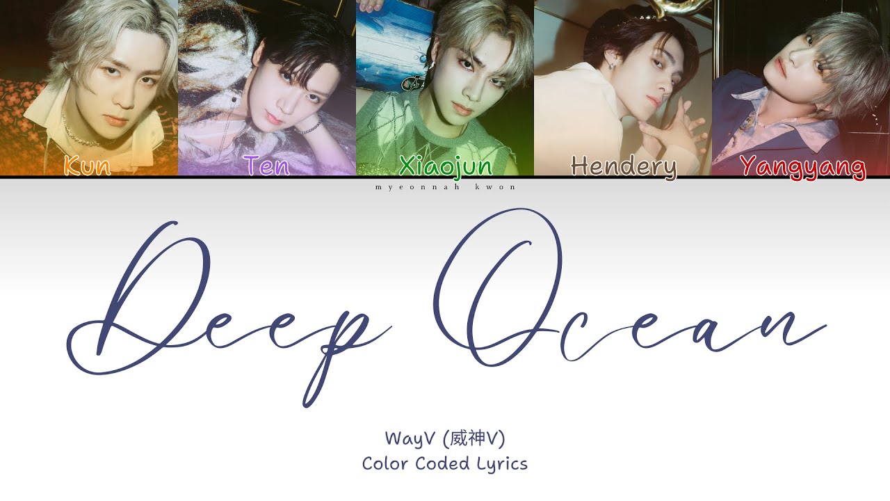 WayV (威神V) - Deep Ocean (Color Coded Lyrics Kan/Rom/Eng) - YouTube