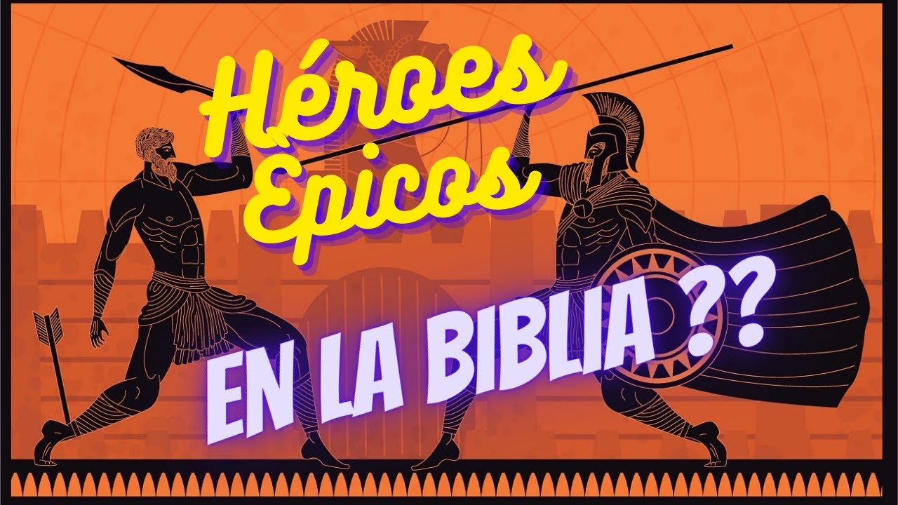 Las 7 Características principales de un héroe épico y la Biblia ...