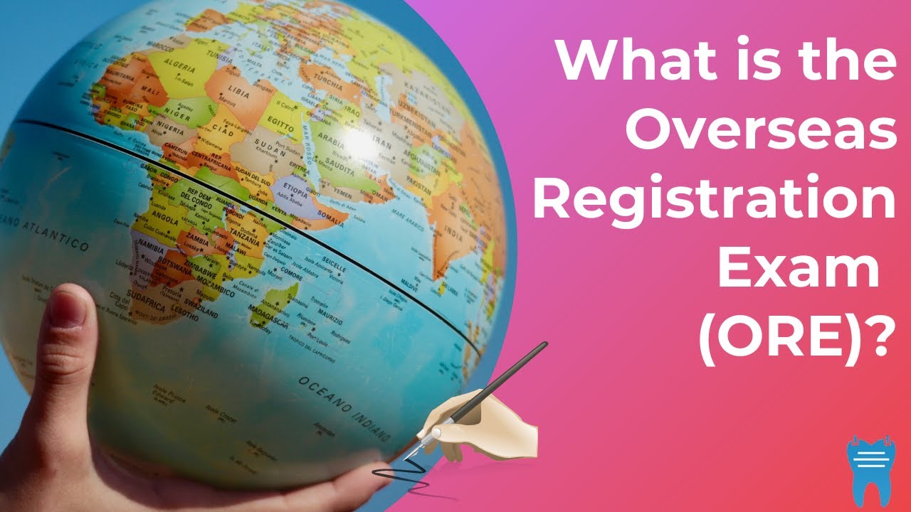 The Overseas Registration Exam (ORE) | What is the ORE and Resources to ...