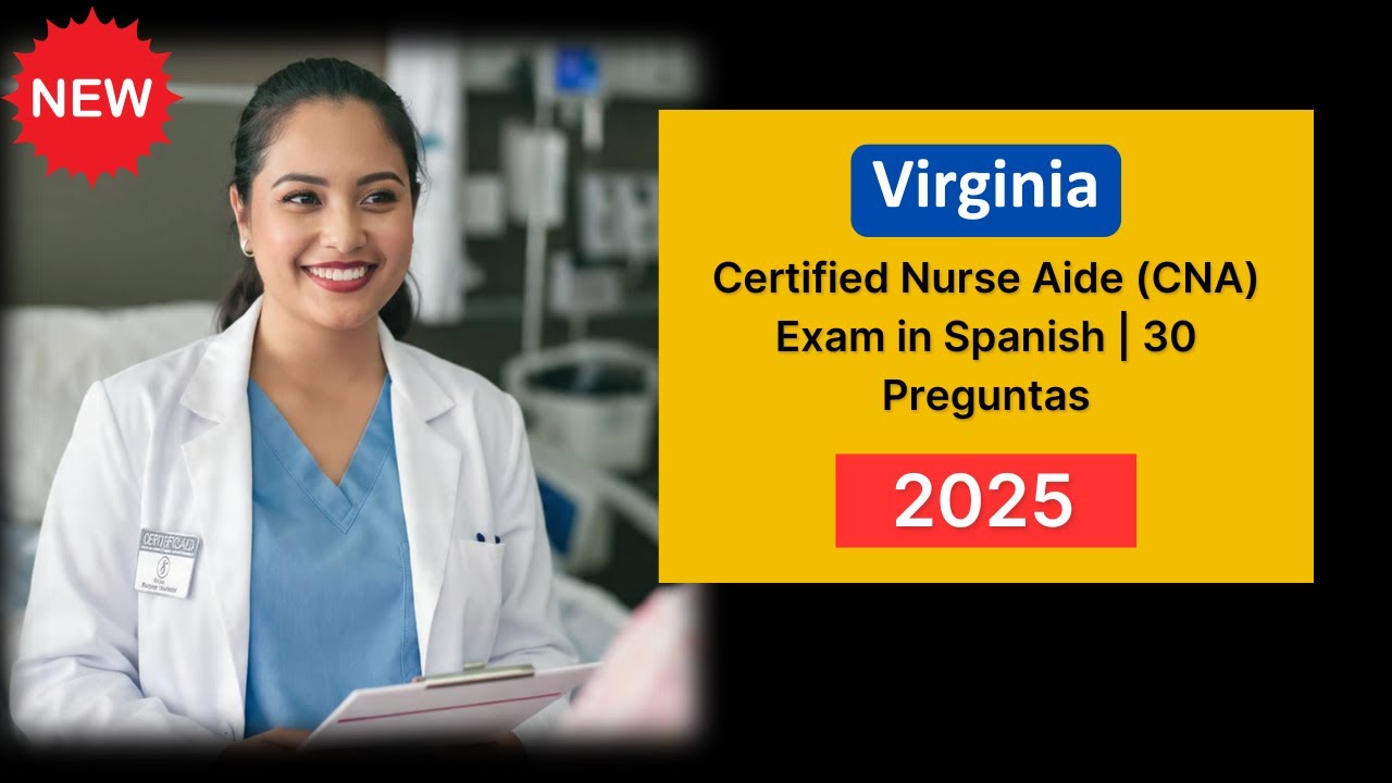 Virginia Certified Nurse Aide (CNA) Exam in Spanish | 30 Preguntas y ...