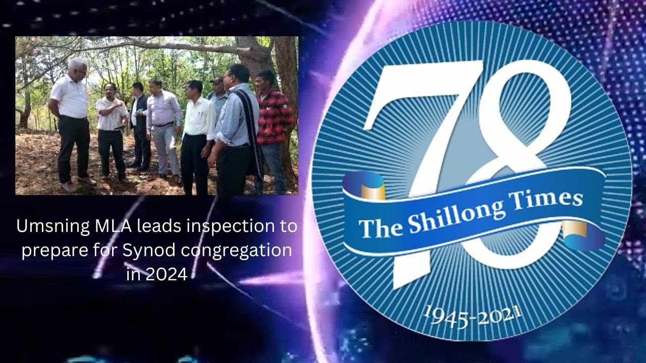 Umsning MLA leads inspection to prepare for Synod congregation in 2024 ...