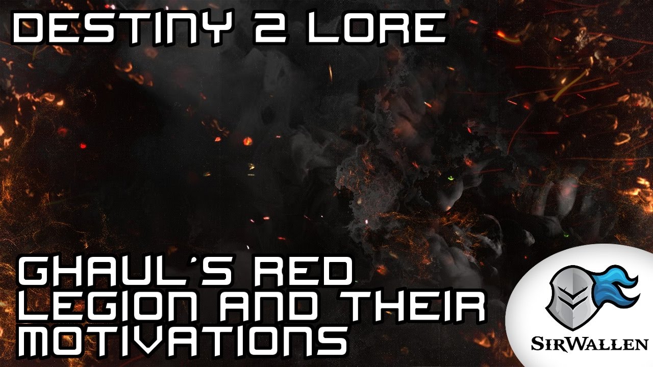 Destiny 2 Lore: Ghaul's Red Legion And Motivations - YouTube