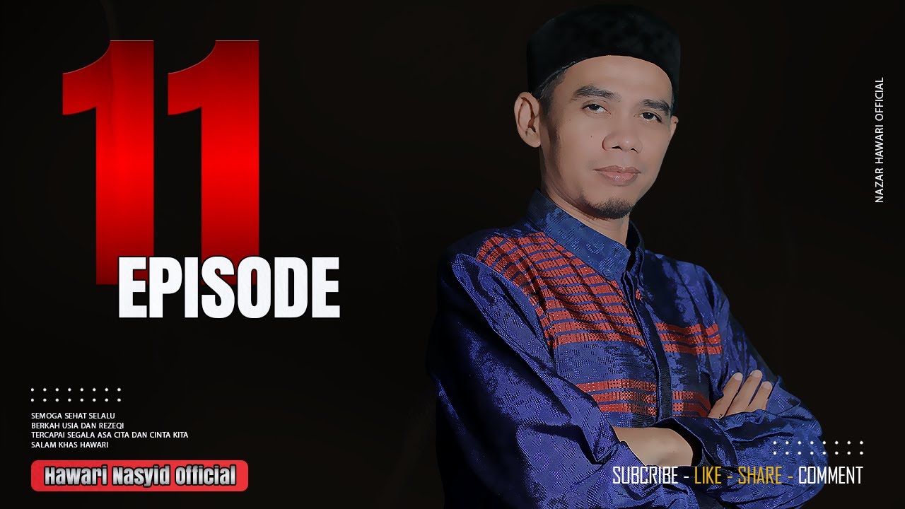 NASYID NOSTALGIA NAZAR HAWARI EPISODE 10 - YouTube