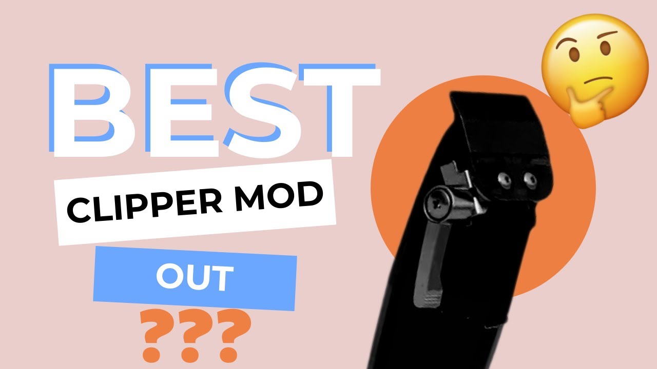 Best Clipper Mod On The Market? | KING CLIPPER MODS REVIEW - YouTube
