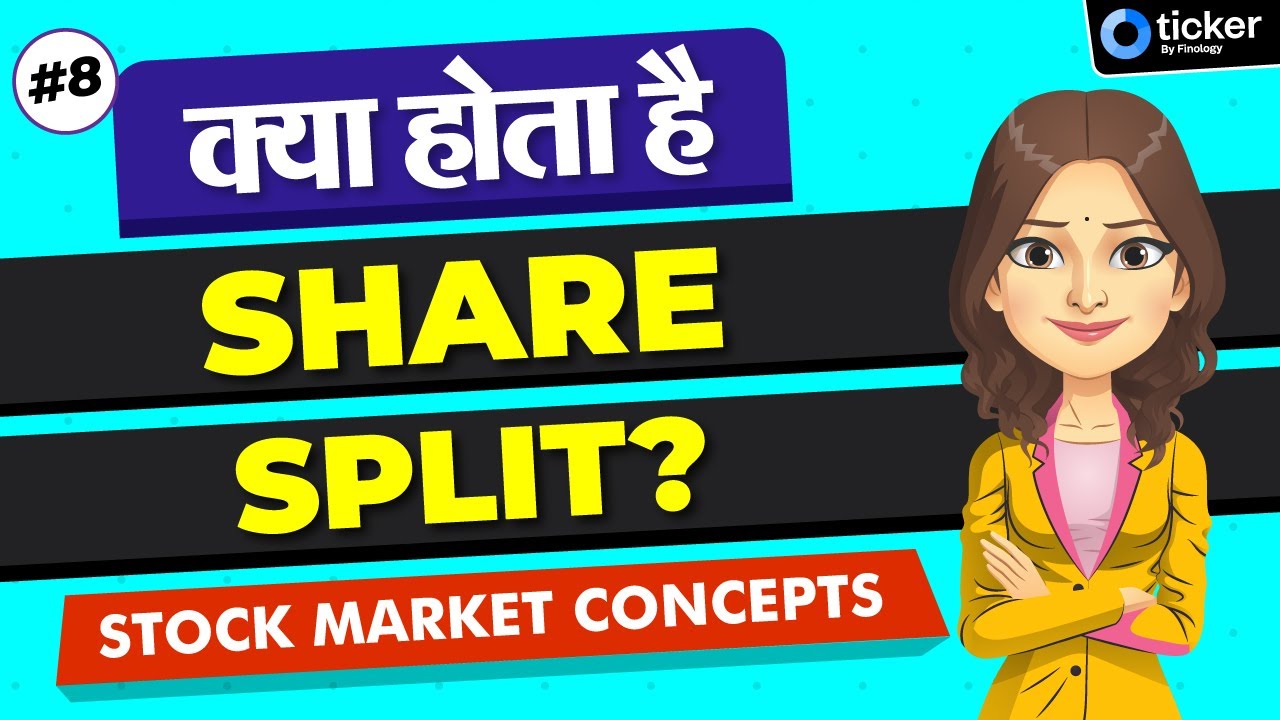 What is Share Split | Stock Split Explained | Why do Companies Split ...