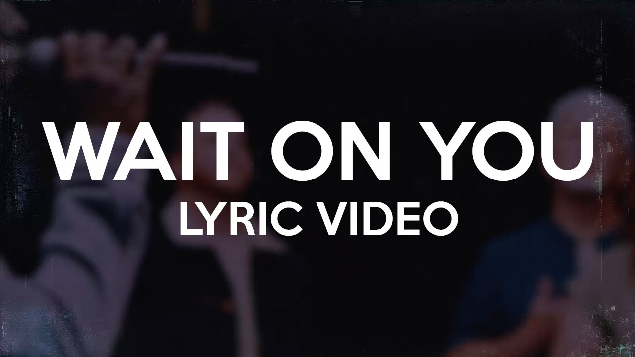 Wait On You - Elevation Worship & Maverick City Music (Live) | Garden ...