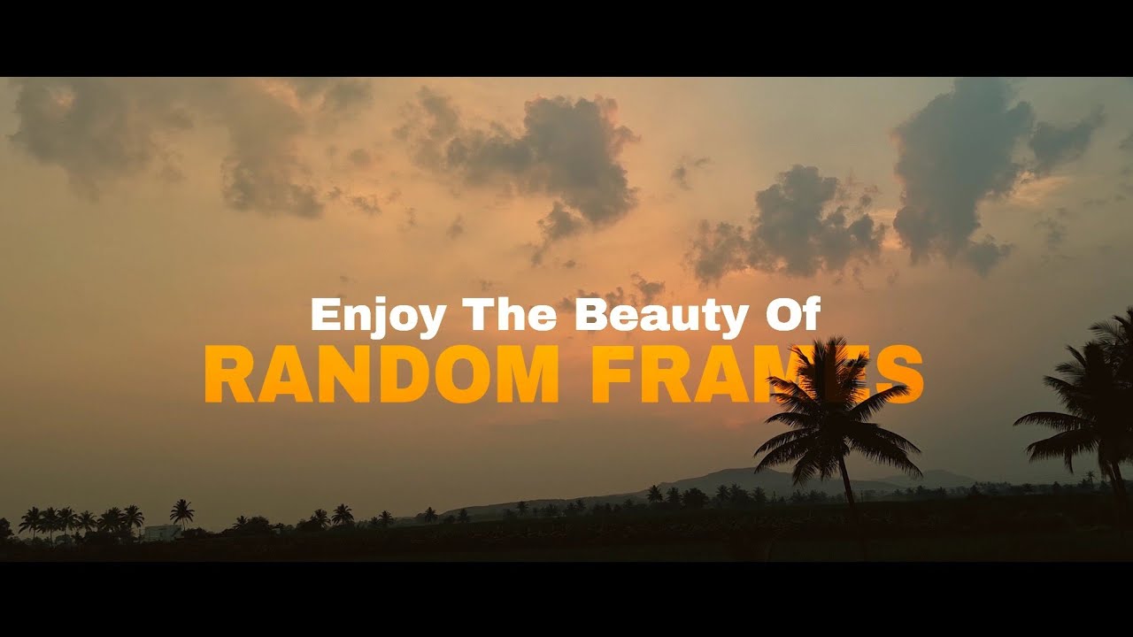 Random Frames... - YouTube