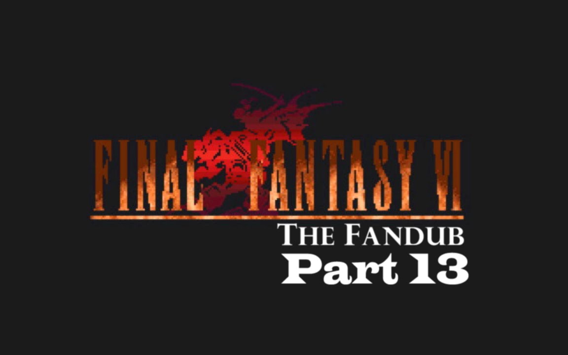 Final Fantasy VI FanDub - Episode 13 - General Leo - YouTube
