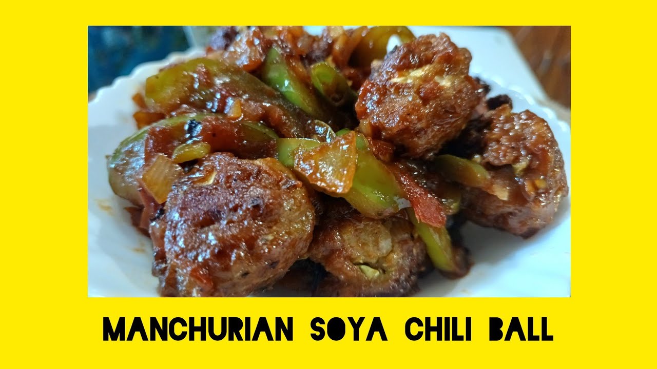 Manchurian Soya Chili ball recipe//😋For my kids demand//👌♥️ - YouTube