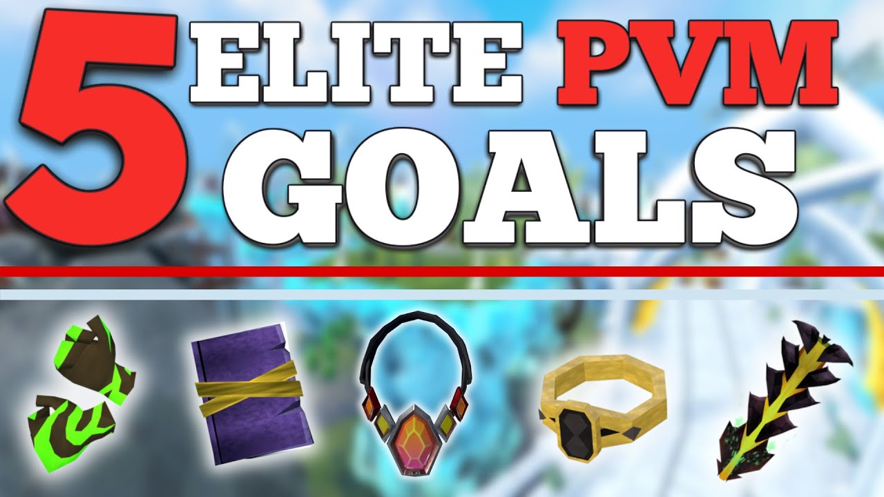 Top 5 PVM Goals for High Level Accounts - Increase your DPS ...