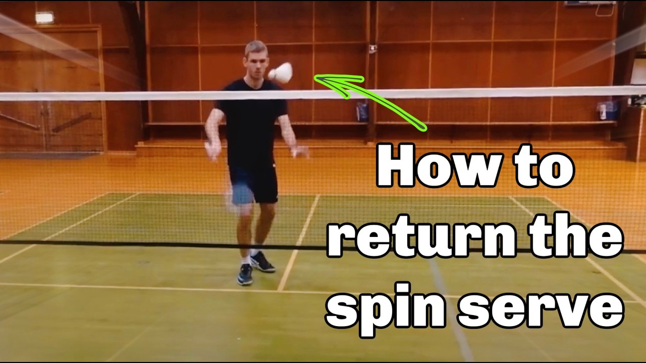 How to Return a Spinning Serve in Badminton - YouTube