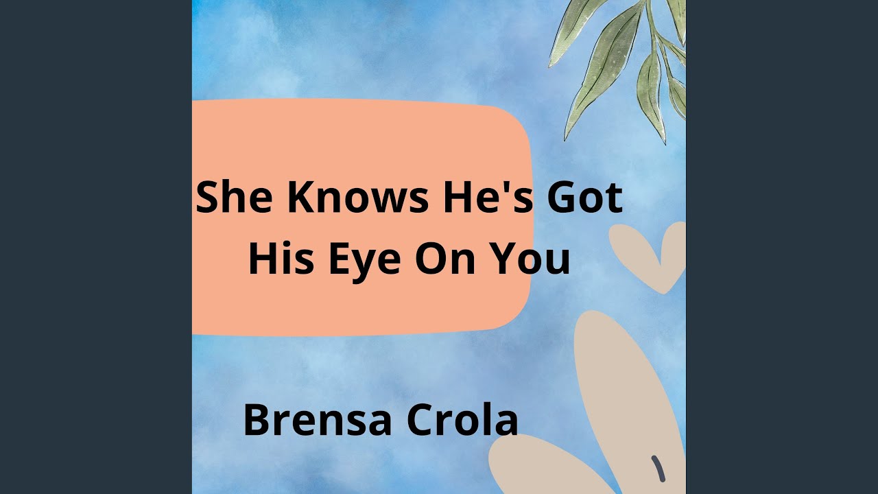 She Knows Hes Got His Eye On You - YouTube
